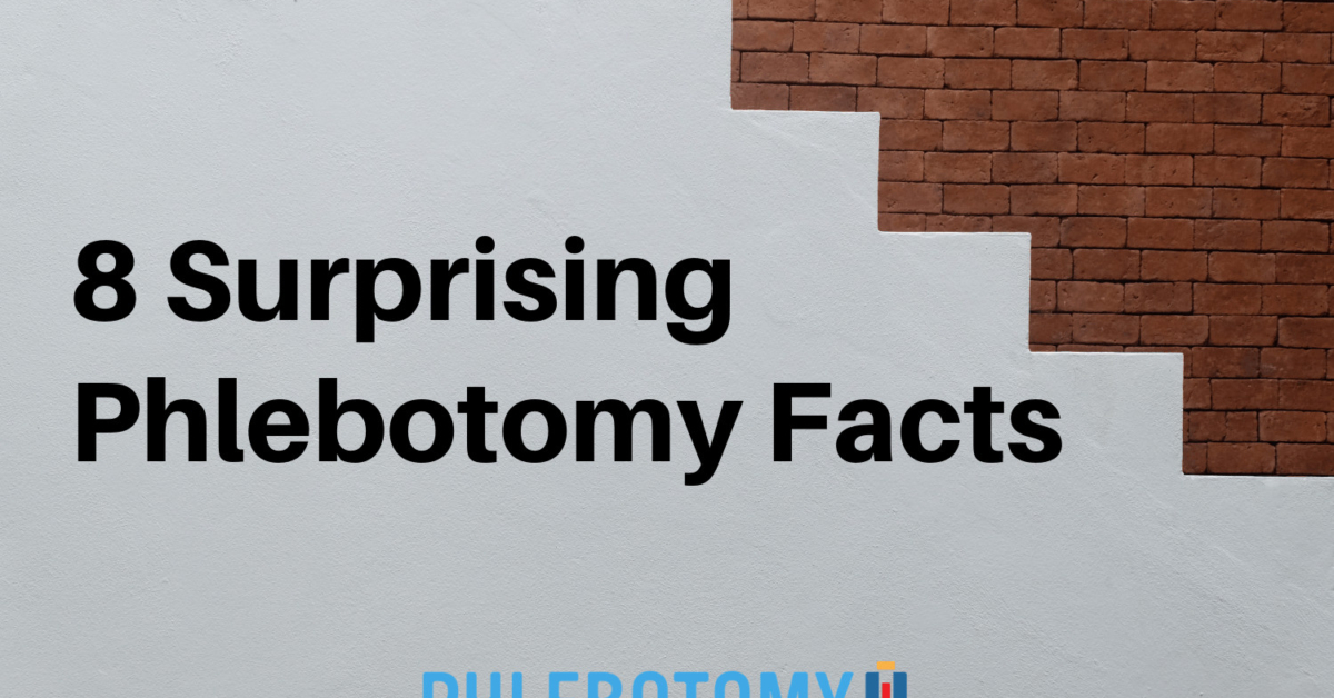 8 Surprising Phlebotomy Facts - PhlebotomyU